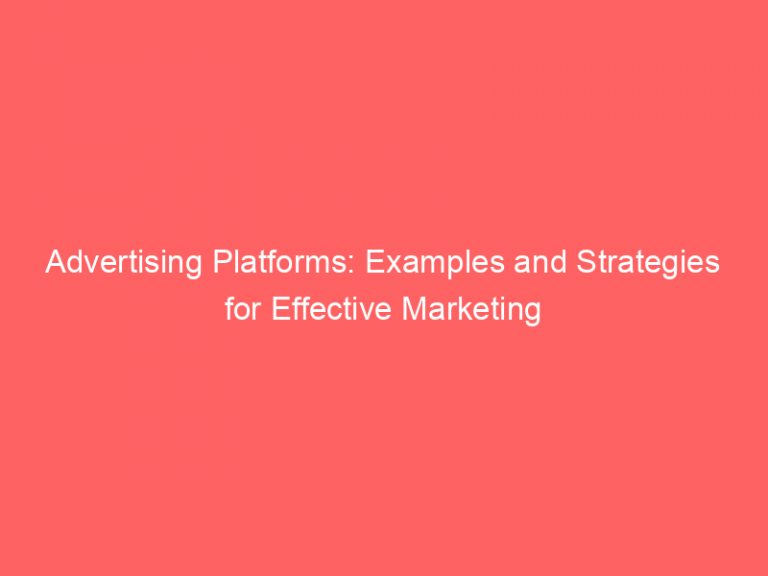 #1 Advertising Platforms: Examples And Strategies For Effective ...