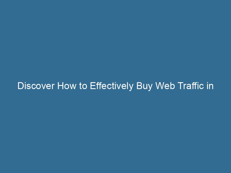 #1 Discover How to Effectively Buy Web Traffic in India for Enhanced ...