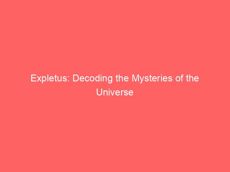 Expletus: Decoding The Mysteries Of The Universe - Free Guide | Froggy ...