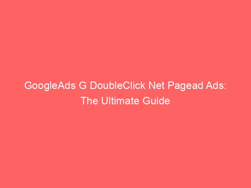 GoogleAds DoubleClick Traffic & Ad Performance Guide 2025