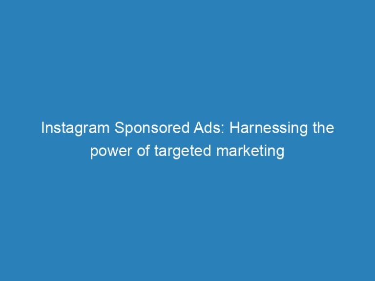 #1 Instagram Sponsored Ads: Harnessing The Power Of Targeted Marketing ...
