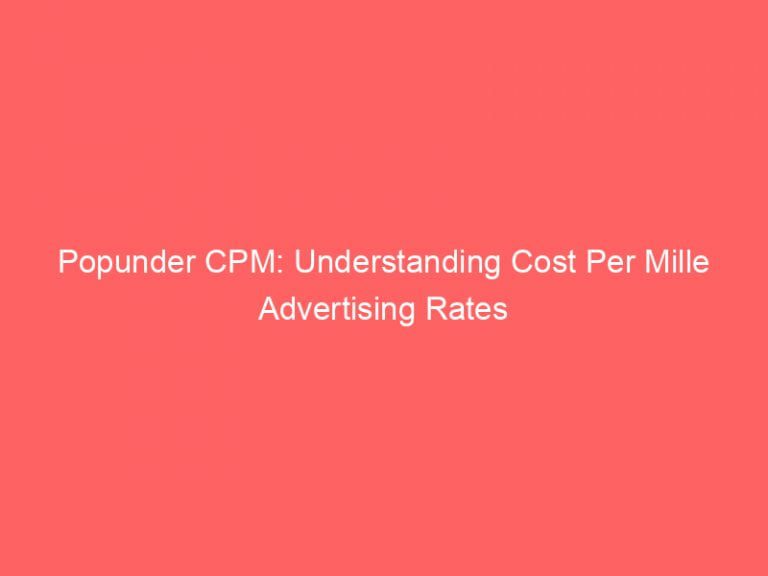 #1 Popunder CPM: Understanding Cost Per Mille Advertising Rates - Free ...