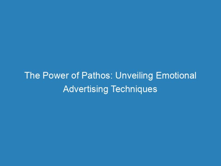 #1 The Power Of Pathos: Unveiling Emotional Advertising Techniques ...