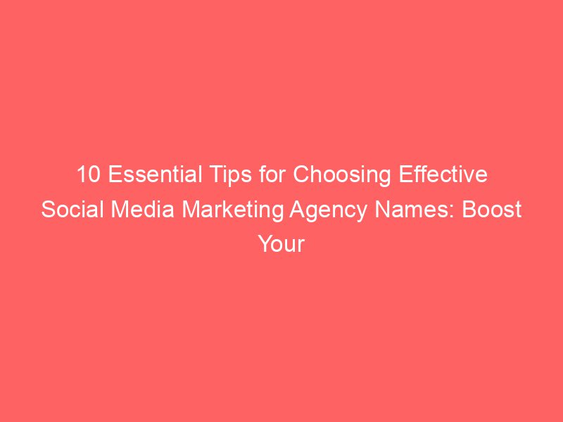 #1 10 Essential Tips For Choosing Effective Social Media Marketing ...