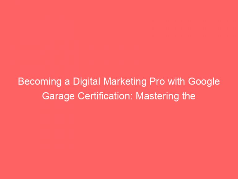 Best Becoming a Digital Marketing Pro with Google Garage