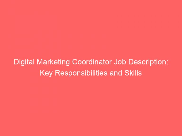 Best Digital Marketing Coordinator Job Description: Key