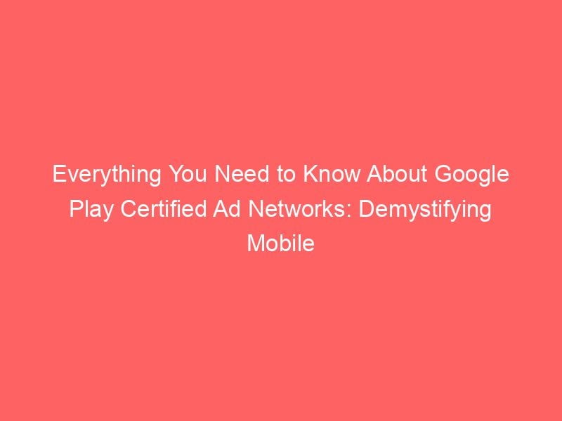 Best Everything You Need to Know About Google Play