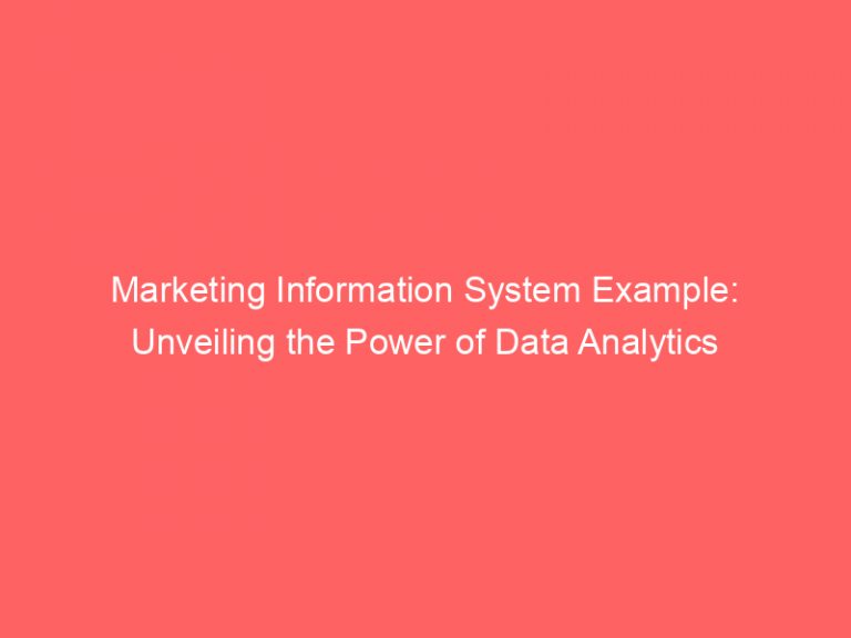 Best Marketing Information System Example: Unveiling the