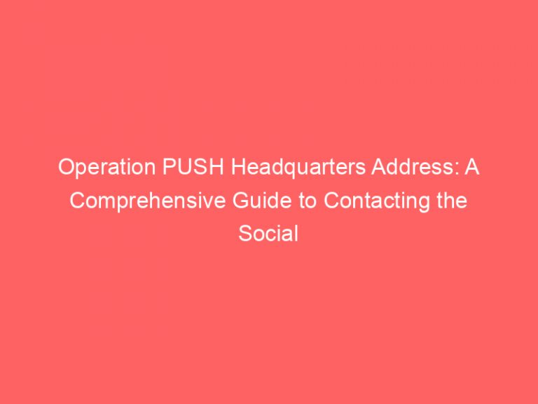 #1 Operation PUSH Headquarters Address: A Comprehensive Guide To ...