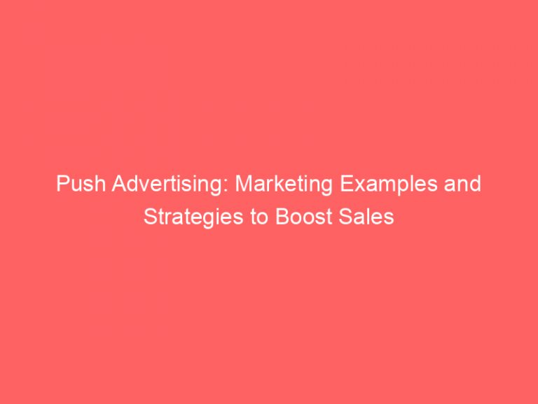 #1 Push Advertising: Marketing Examples And Strategies To Boost Sales ...