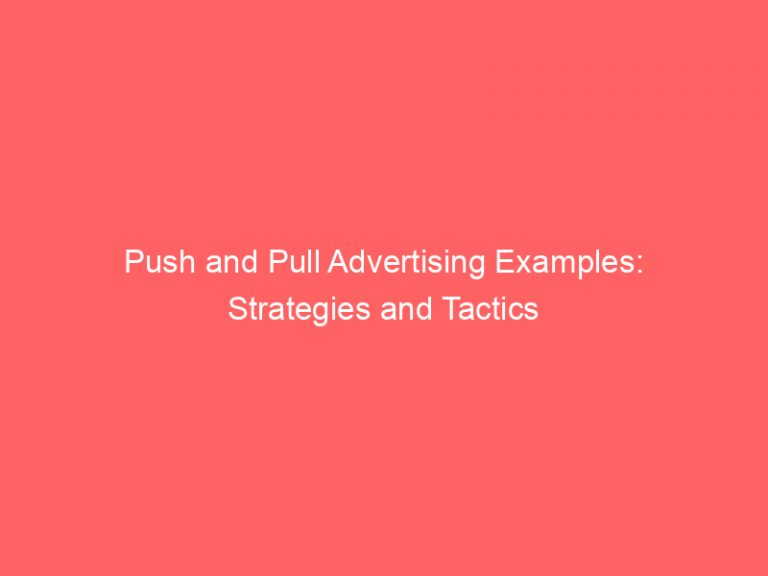 #1 Push And Pull Advertising Examples: Strategies And Tactics - Free ...