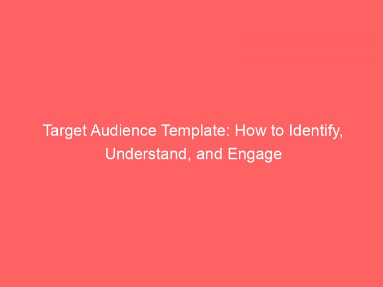 Best Target Audience Template: How to Identify
