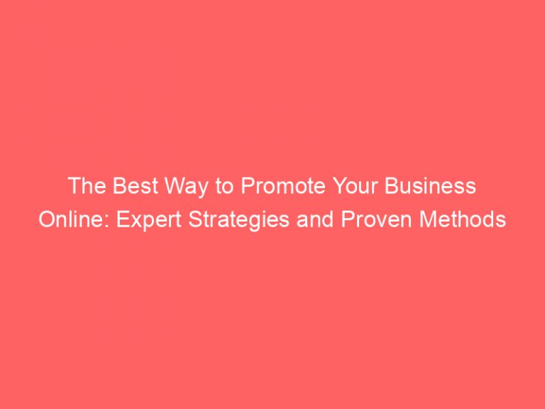 Best The Best Way to Promote Your Business Online: Expert