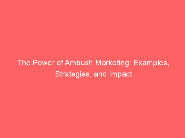 The Power Of Ambush Marketing: Examples, Strategies, And Impact - Froggy Ads