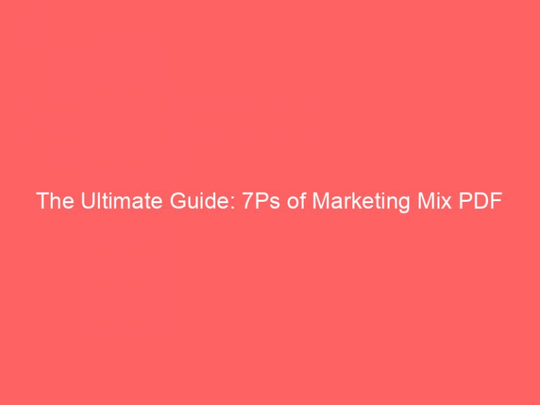 Best The Ultimate Guide: 7Ps of Marketing Mix PDF - [2026]