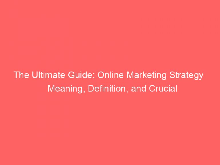Best The Ultimate Guide: Online Marketing Strategy