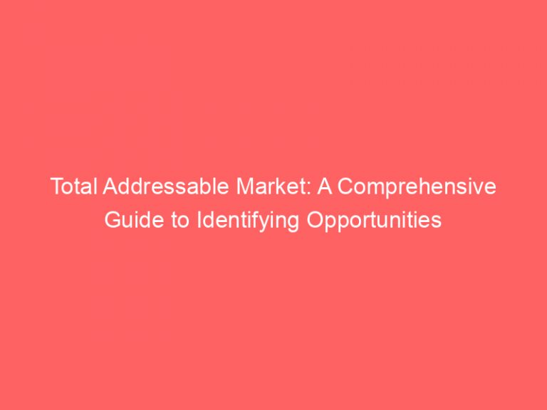 #1 Total Addressable Market: A Comprehensive Guide To Identifying ...