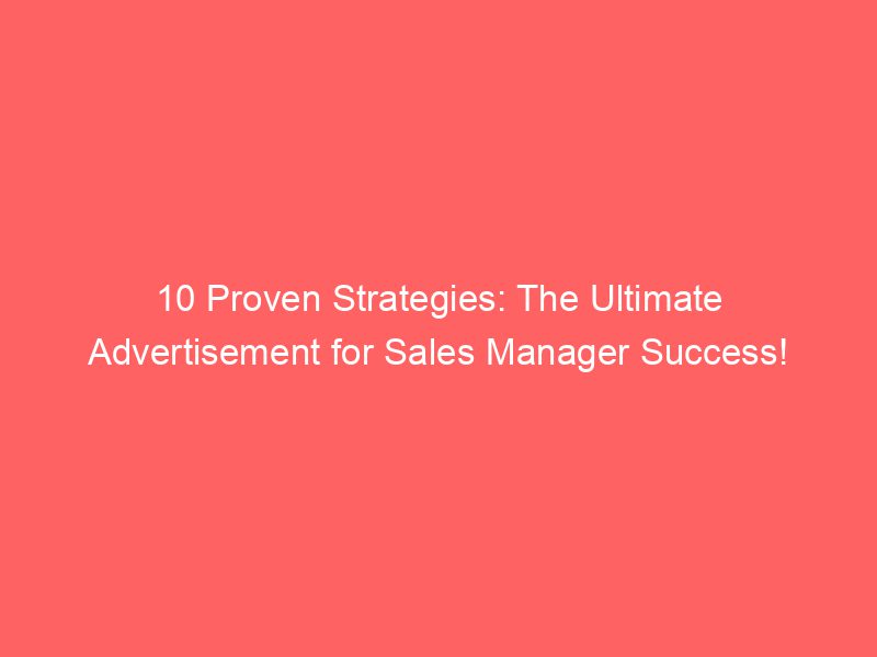 Best 10 Proven Strategies: The Ultimate Advertisement for