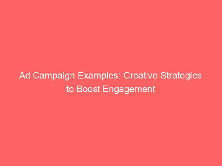 #1 Ad Campaign Examples: Creative Strategies To Boost Engagement - Free ...