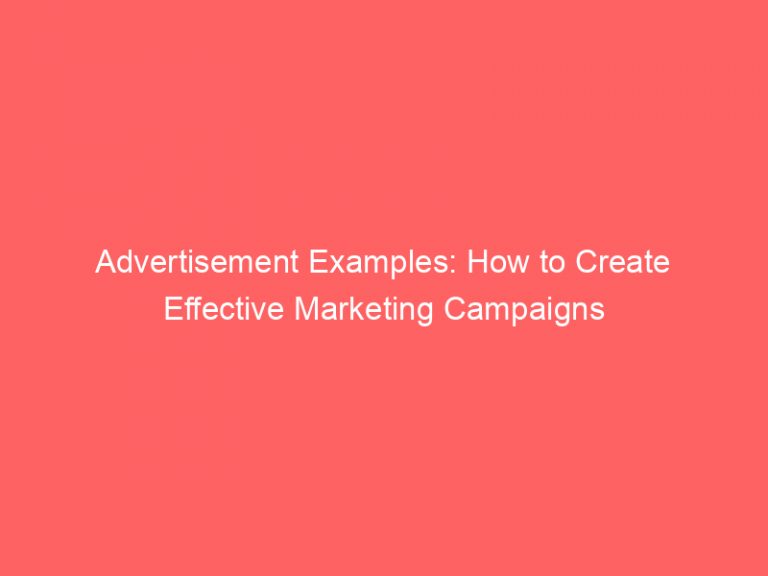 Advertisement Examples: How To Create Effective Marketing Campaigns ...