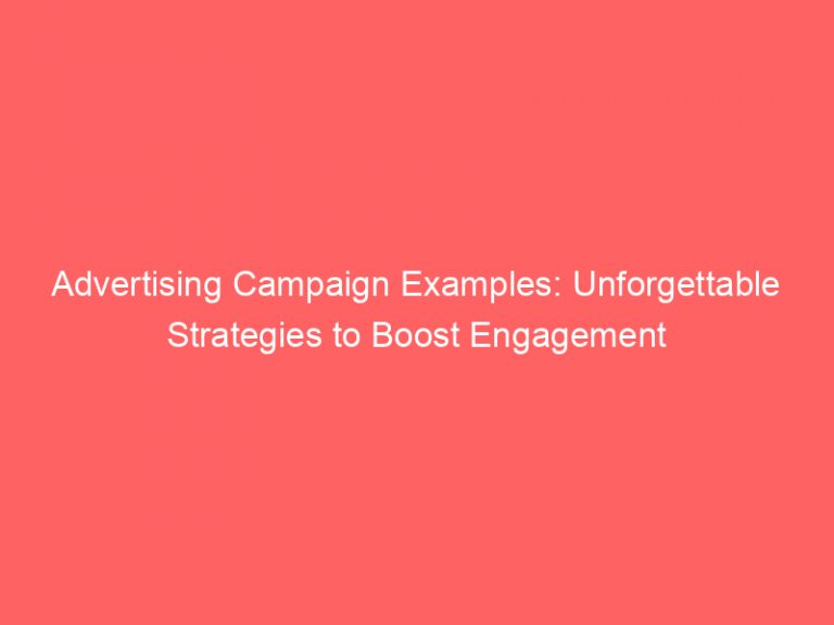 Advertising Campaign Examples: Unforgettable Strategies To Boost ...