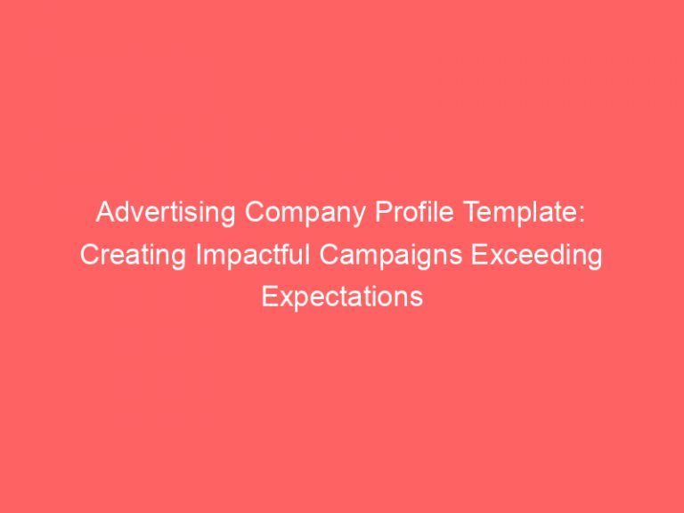 Best Advertising Company Profile Template: Creating