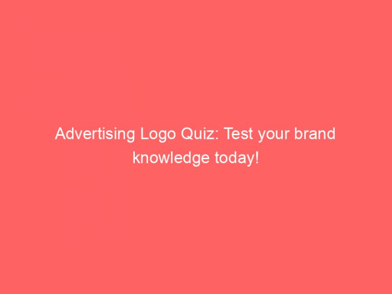#1 Advertising Logo Quiz: Test Your Brand Knowledge Today! - Free Tips ...