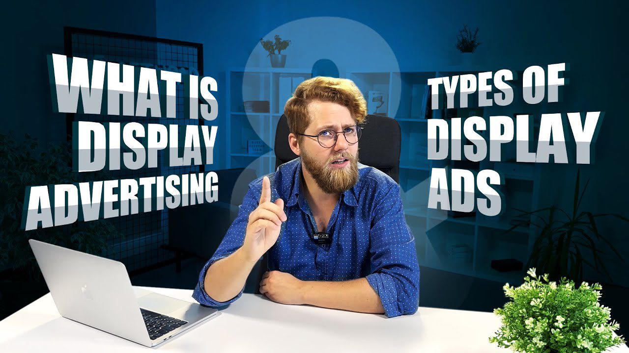 Video Thumbnail: From Banners To Native Ads: Understanding The Types Of Display Advertising ...
