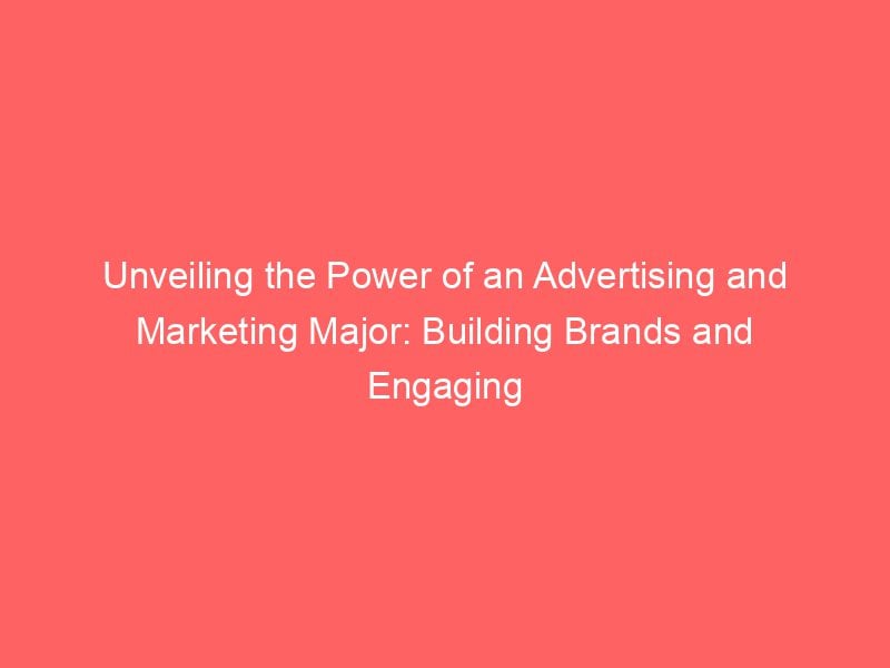 Best Unveiling the Power of an Advertising and Marketing