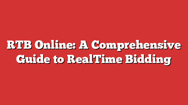 Best RTB Online: A Comprehensive Guide to RealTime