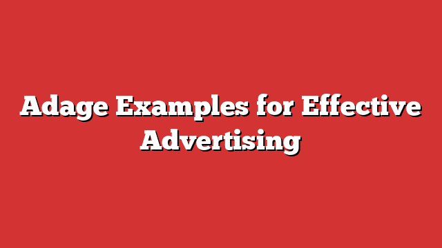Adage Examples For Effective Advertising - Free Guide | Froggy Ads ...