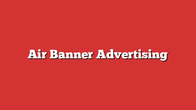 Air Banner Advertising - Froggy Ads