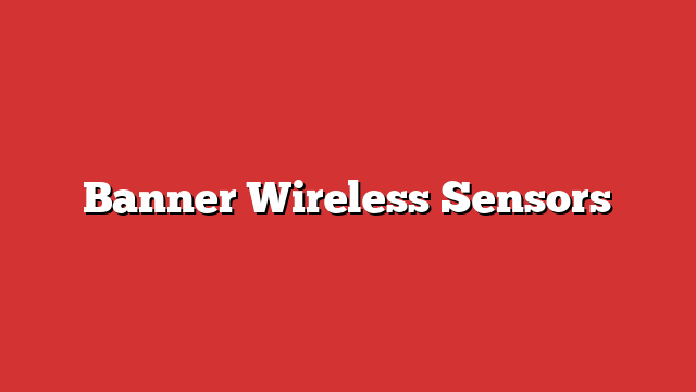 Banner Wireless Sensors - Froggy Ads