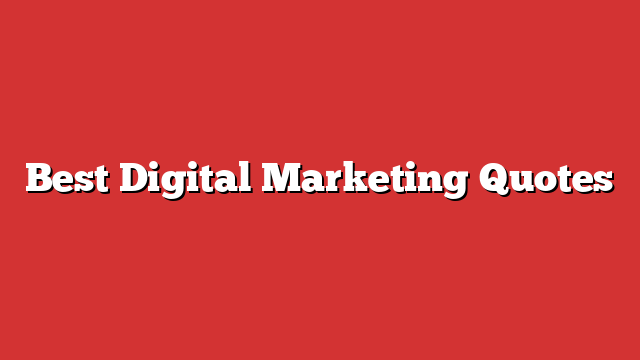 Best Digital Marketing Quotes - Free Guide | Froggy Ads - Froggy Ads