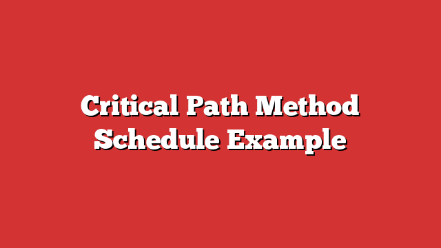 Critical Path Method Schedule Example - Free Guide | Froggy Ads - Froggy Ads