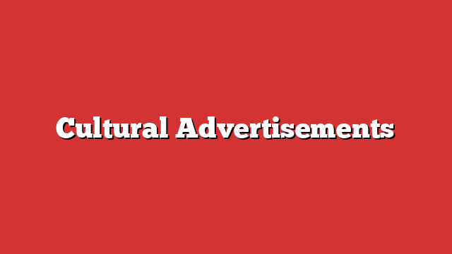 Cultural Advertisements - Free Guide | Froggy Ads - Froggy Ads