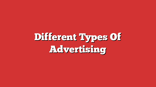 Different Types Of Advertising - Free Guide | Froggy Ads - Froggy Ads