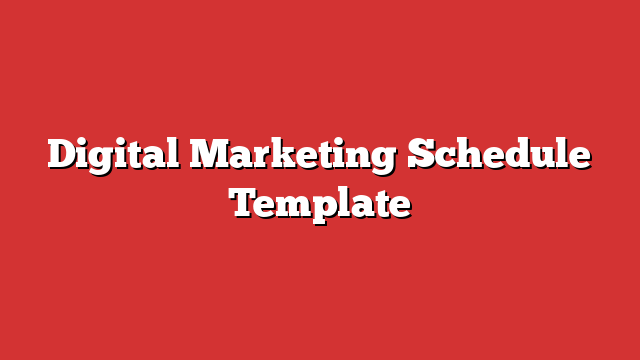 Digital Marketing Schedule Template - Froggy Ads