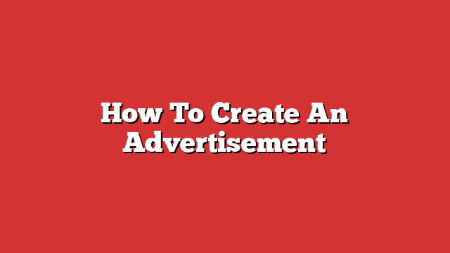 How To Create An Advertisement - FroggyAds