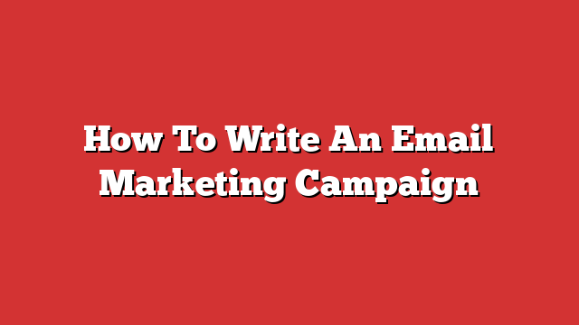 How To Write An Email Marketing Campaign - Free Guide | Froggy Ads ...