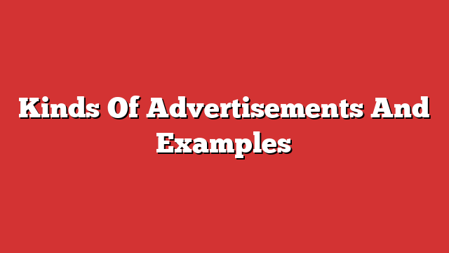 Kinds Of Advertisements And Examples - Free Guide | Froggy Ads - Froggy Ads