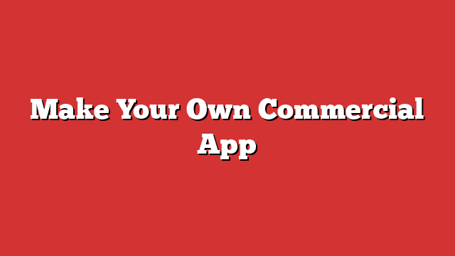 Make Your Own Commercial App - Free Guide | Froggy Ads - Froggy Ads