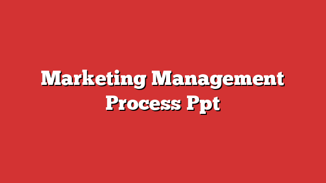 Marketing Management Process Ppt - Free Guide | Froggy Ads - Froggy Ads