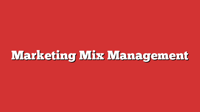 Marketing Mix Management - Free Guide | Froggy Ads - Froggy Ads