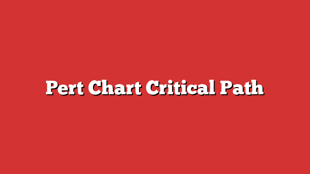 Pert Chart Critical Path - Froggy Ads