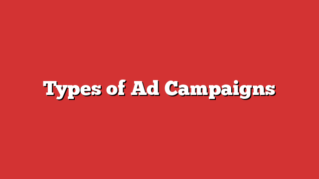 Types Of Ad Campaigns - Froggy Ads