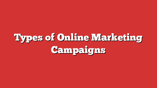 Types Of Online Marketing Campaigns - Free Guide | Froggy Ads - Froggy Ads