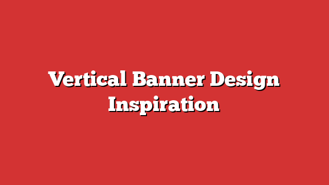 Vertical Banner Design Inspiration - Froggy Ads