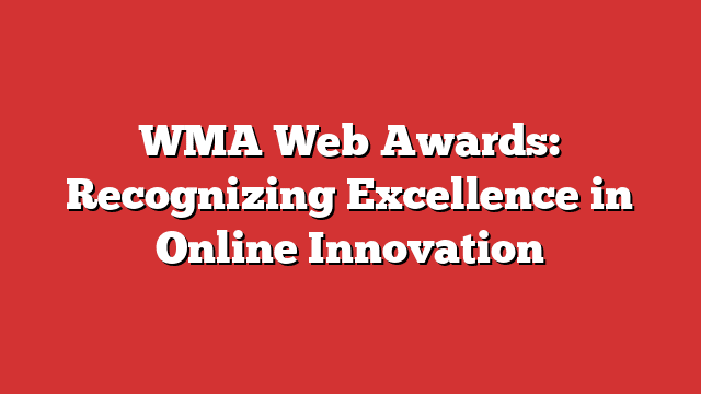 WMA Web Awards: Recognizing Excellence In Online Innovation - FroggyAds