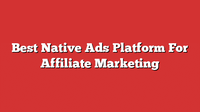 Best Native Ads Platform For Affiliate Marketing - Froggy Ads
